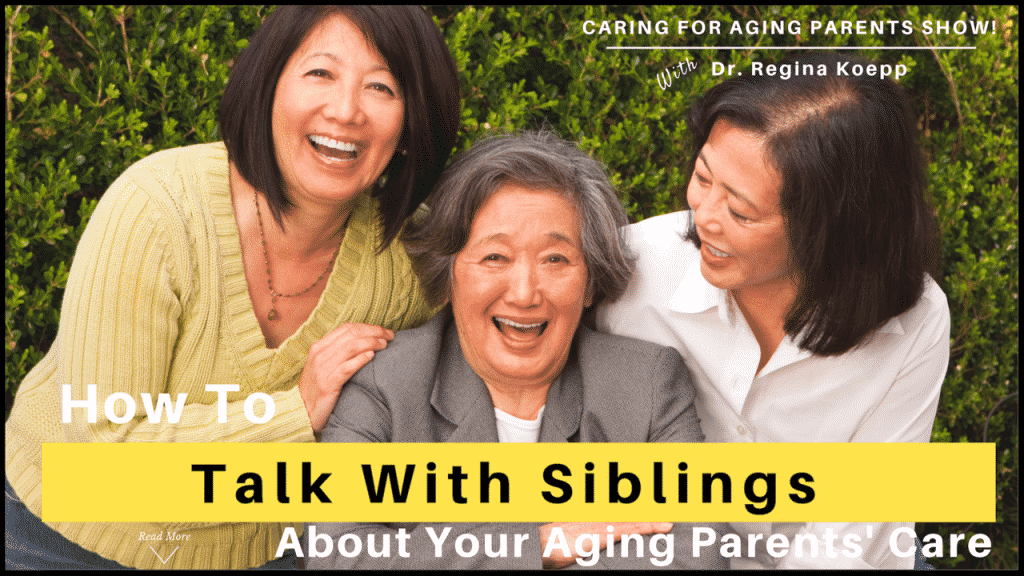 How to Talk With Your Siblings About Aging Parent's Care - Center for ...